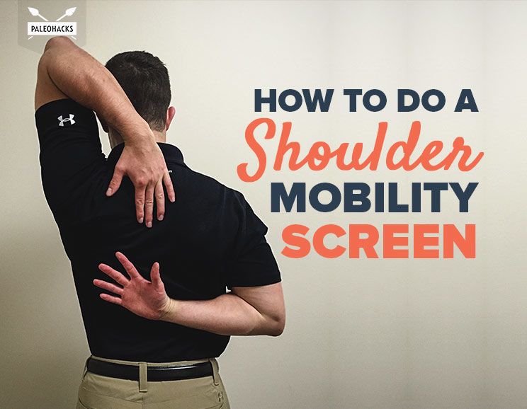 How to Perform Your Own Shoulder Mobility Screen in 30 Seconds